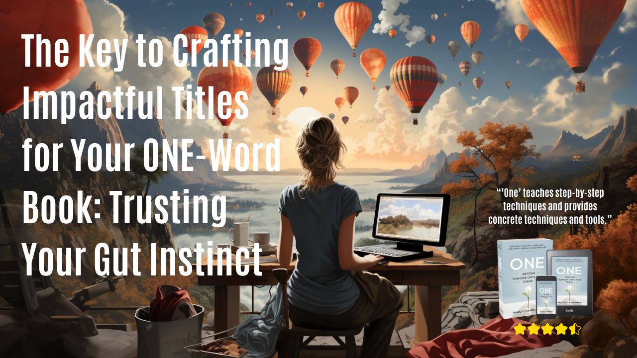 Key to Crafting Impactful Titles for Your ONE-Word Book