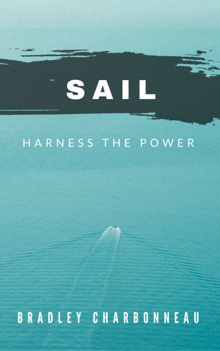 Sail: Harness the Power. The wind is there, how can you use it?