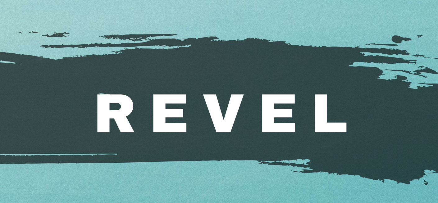 Revel: Celebrate the Victories. You're sailing. Enjoy it.